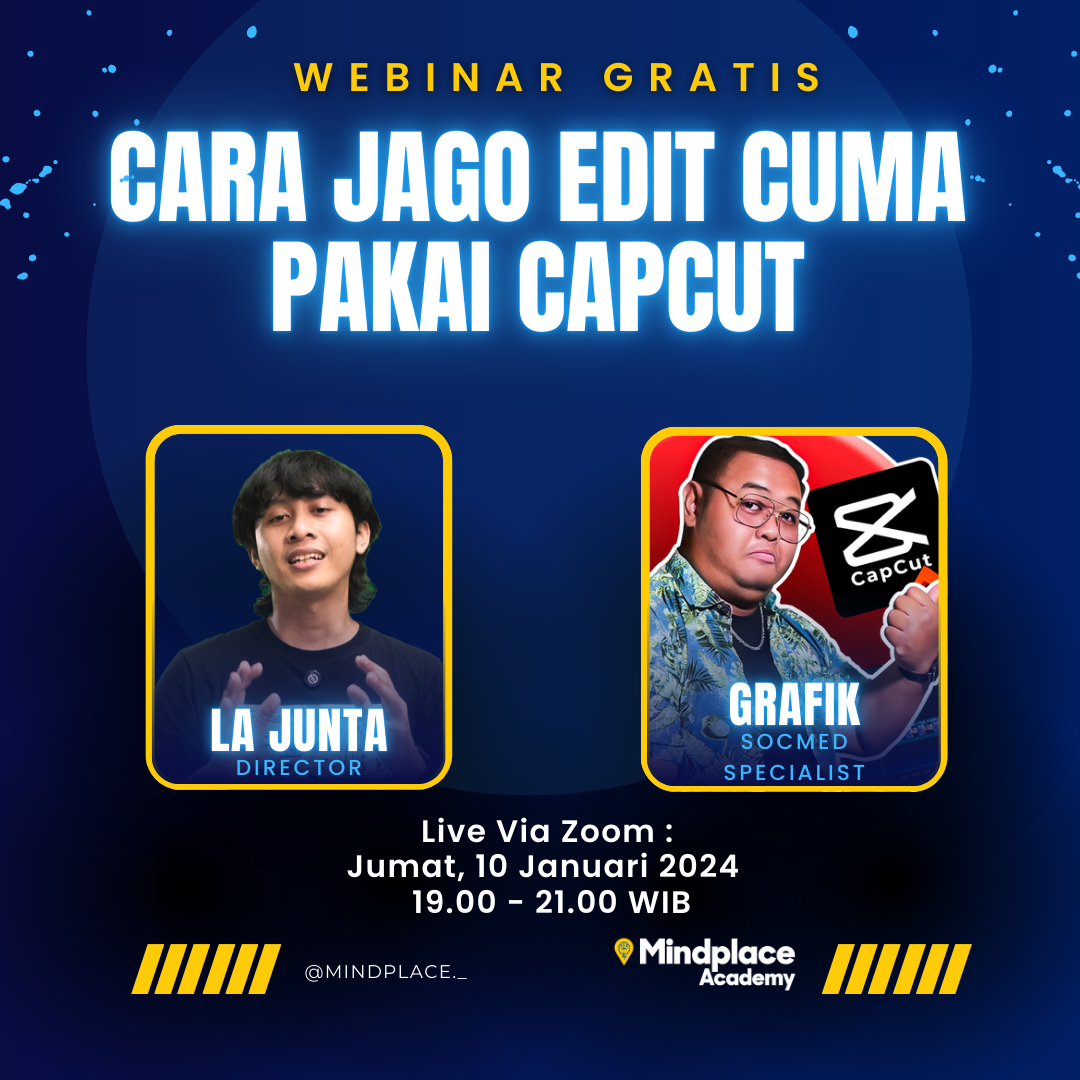 Webinar : Cara jago Edit Cuma pakai Capcut