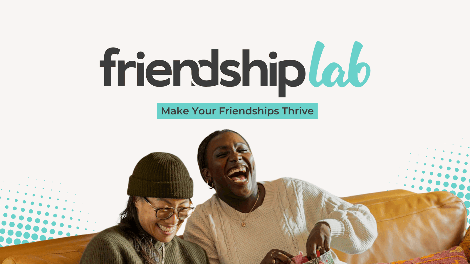 Friendship Lab